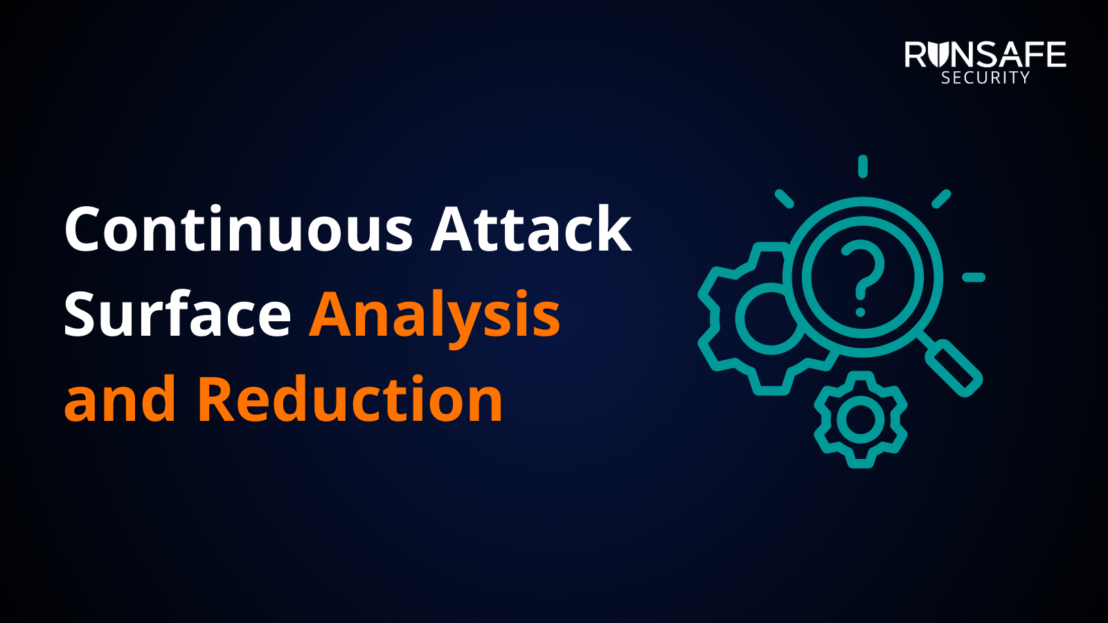 Attack Surface Reduction & Security | RunSafe Security
