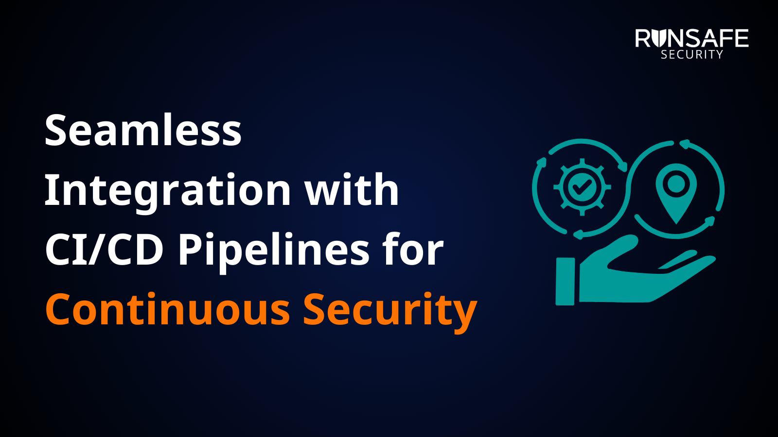 CI/CD Pipeline Security for Continuous Development | RunSafe