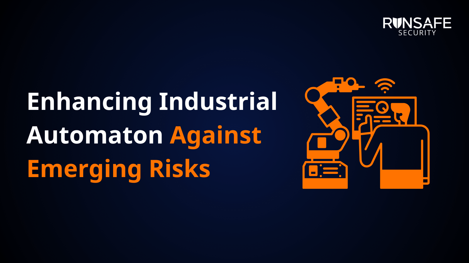 Industrial Automation Cybersecurity | RunSafe Security