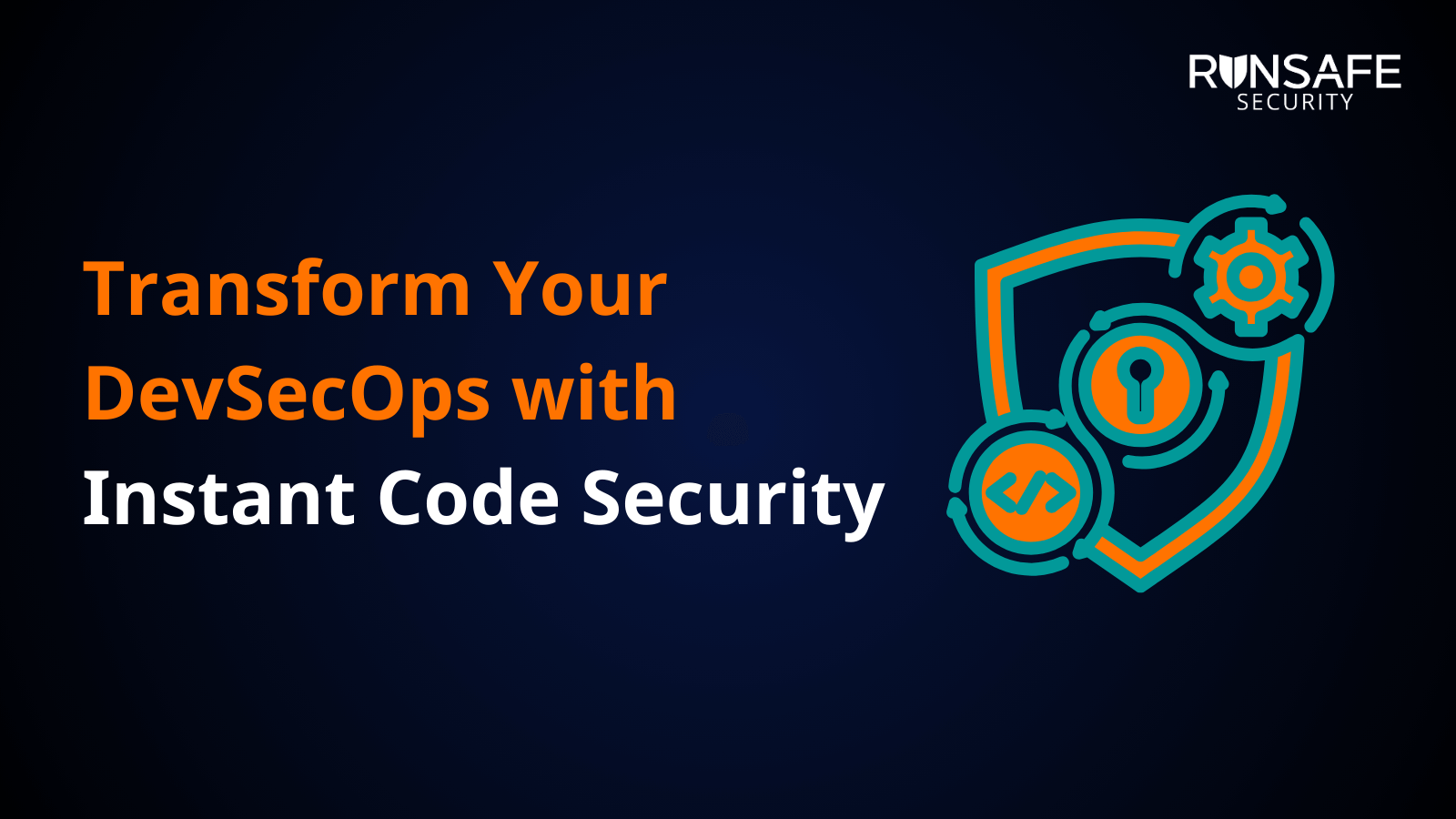 Seamless DevSecOps Code Security | RunSafe Security